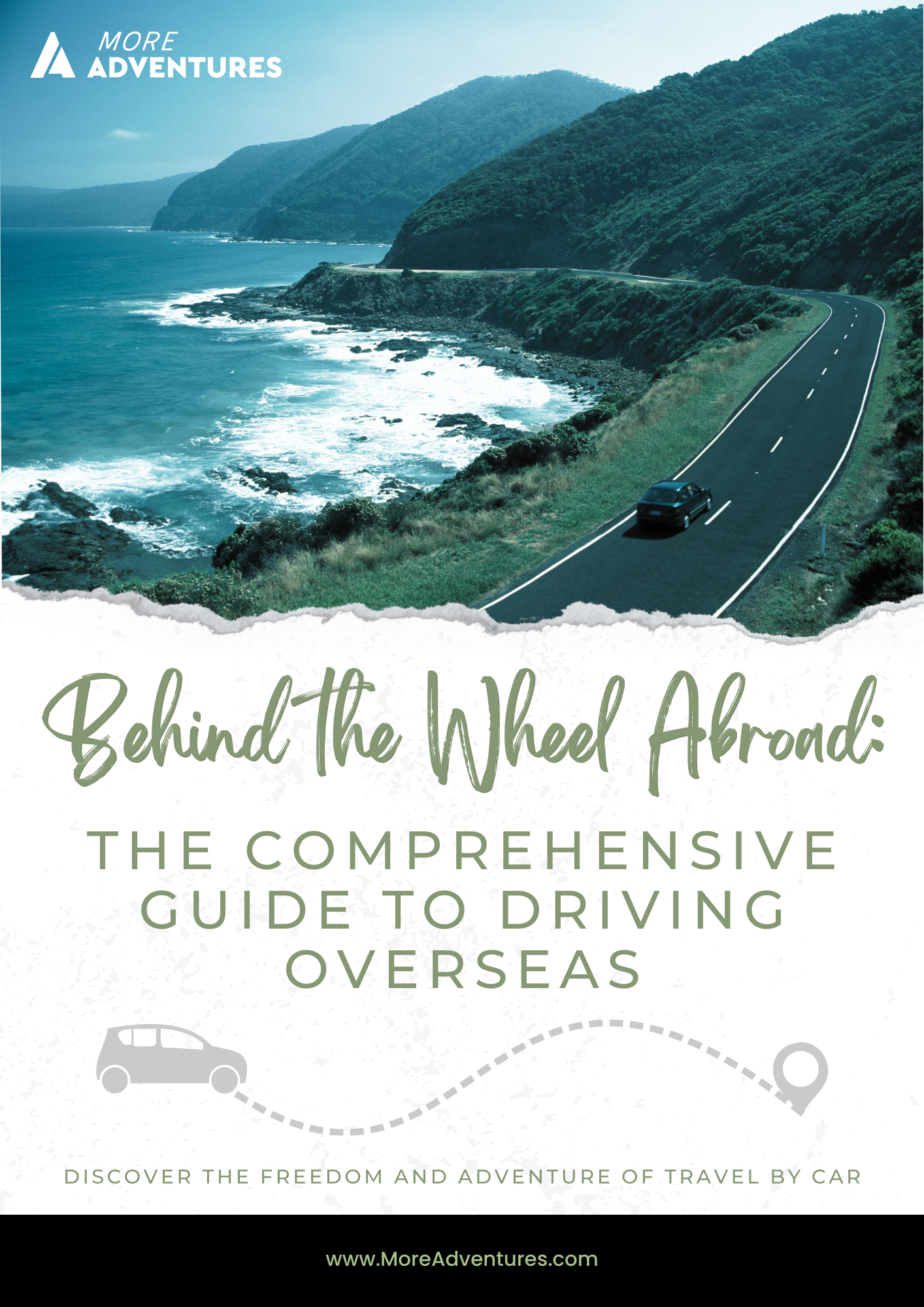 Behind the Wheel Abroad: The Comprehensive Guide to Driving Overseas