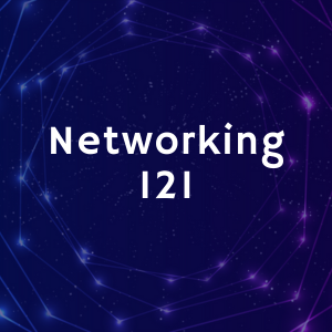 Networking 121 with Mary Sue Dahill