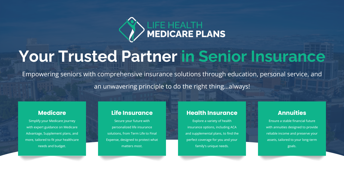 Life Health Medicare Plans | Insurance & Retirement Solutions