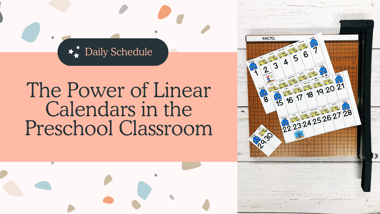 The Power Of Linear Calendars In The Preschool Classroom