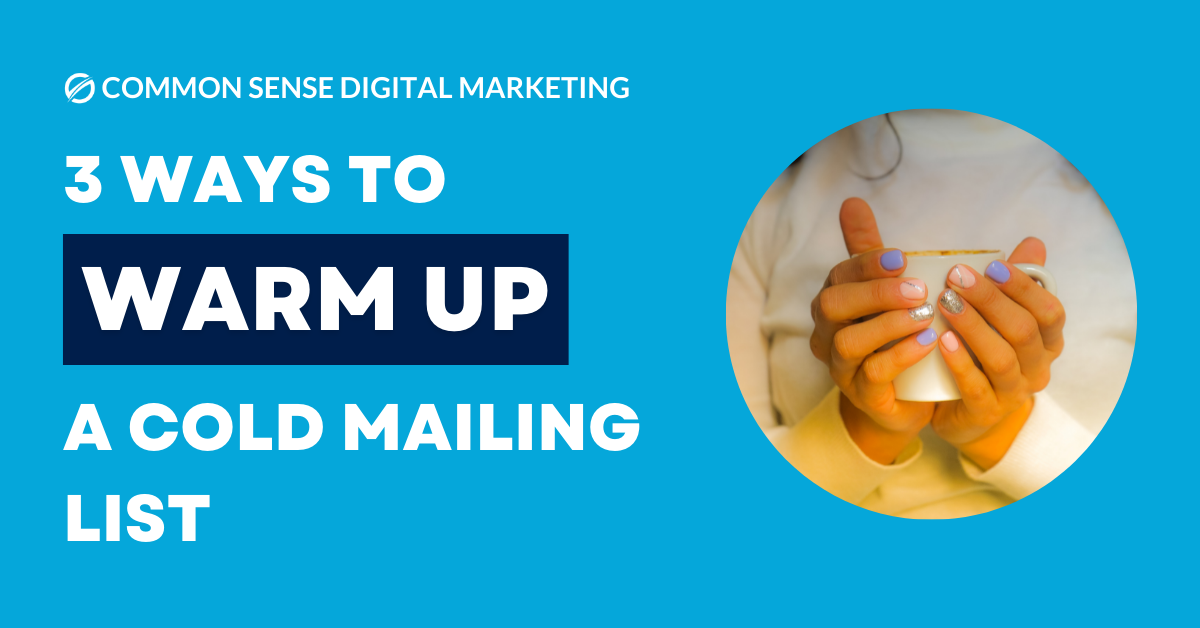 3 Ways To Warm Up A Cold Email List