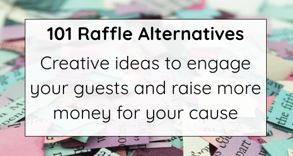 101 Raffle Alternatives for your next Fundraising Event