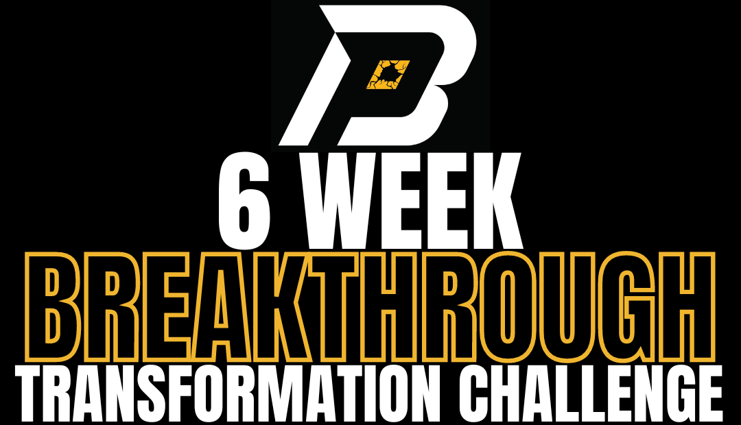 6 Week "Breakthrough" Transformation Challenge