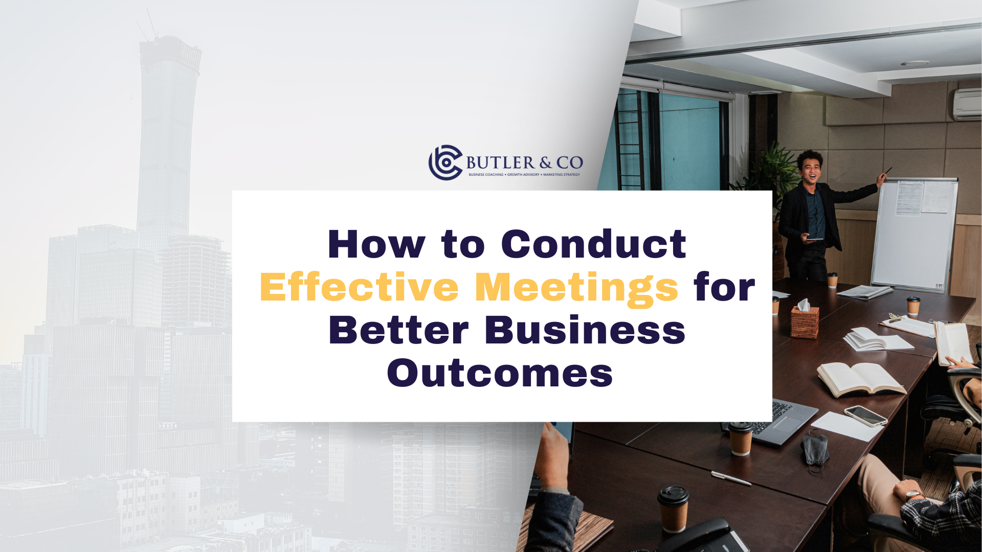 How to Conduct Effective Team Meetings for Better Business Outcomes