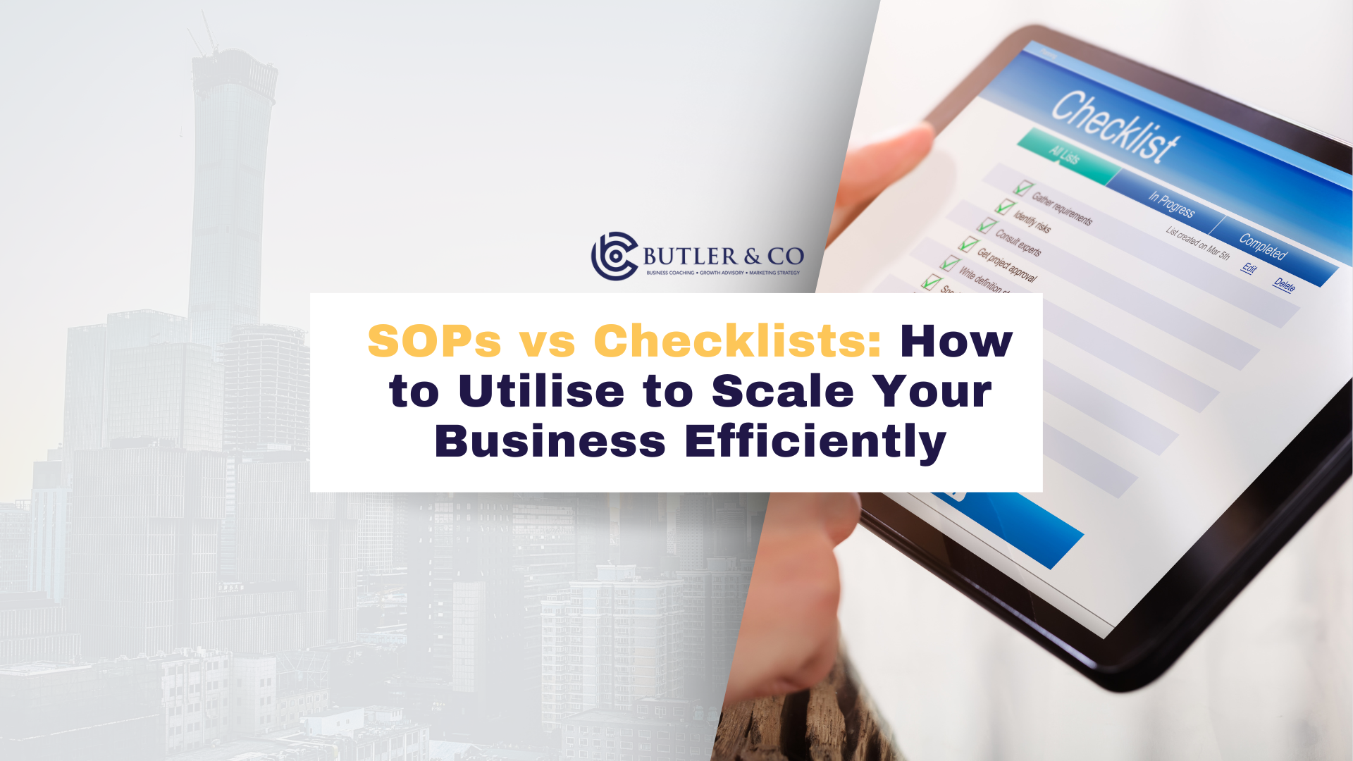 SOPs vs Checklists: How to Utilise to Scale Your Business Efficiently