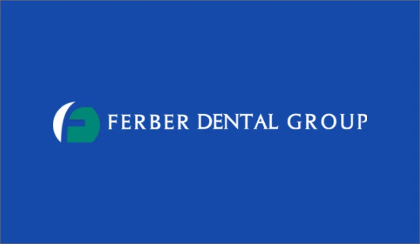 Ferber Dental | Dentist | Greenacres, FL