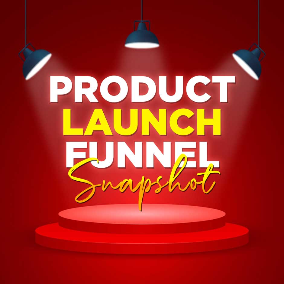 White Label Snapshots | Product Launch Funnel Snapshot