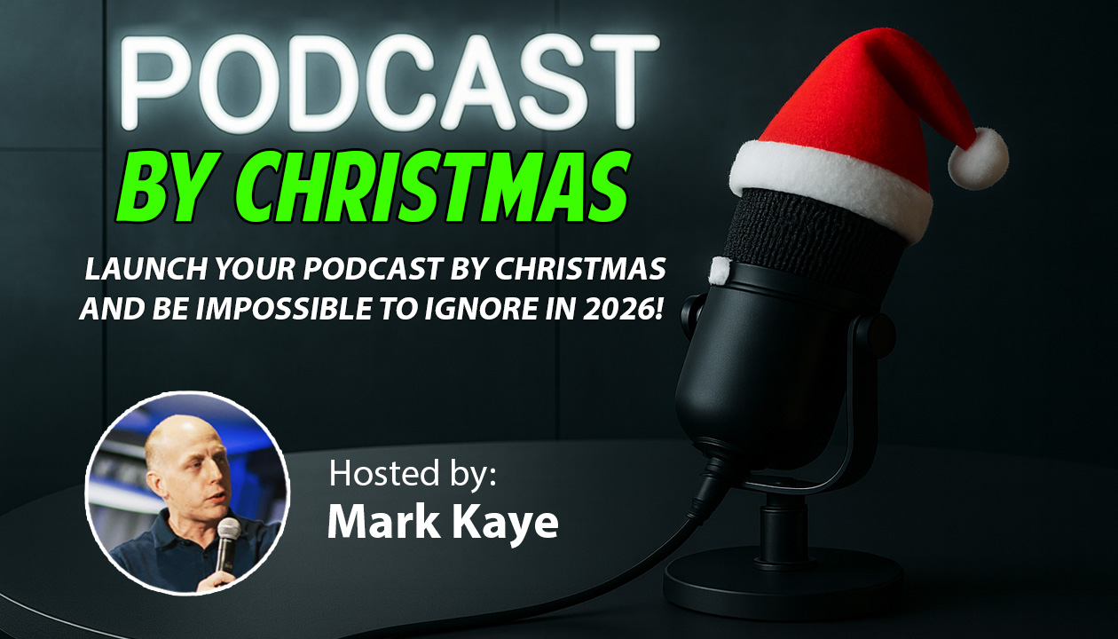 Mark Kaye's Podcast By Christmas