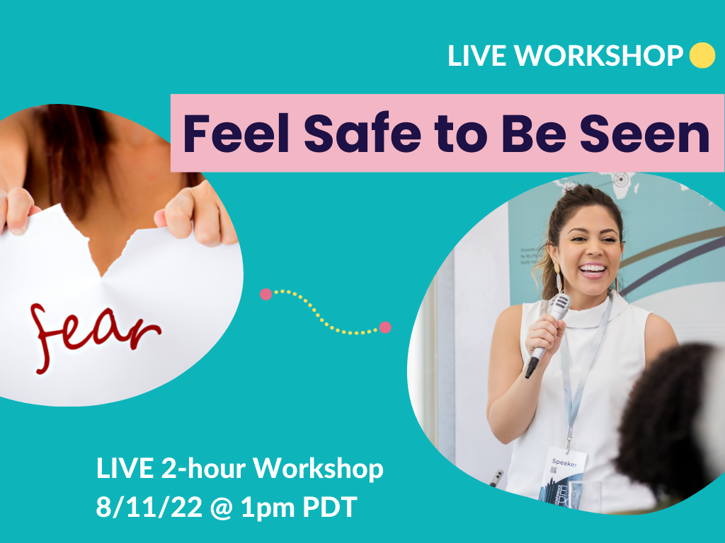 The Feel Safe to Be Seen Workshop