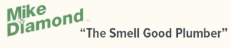 Thank you for contacting Mike Diamond "The Smell Good Plumber"