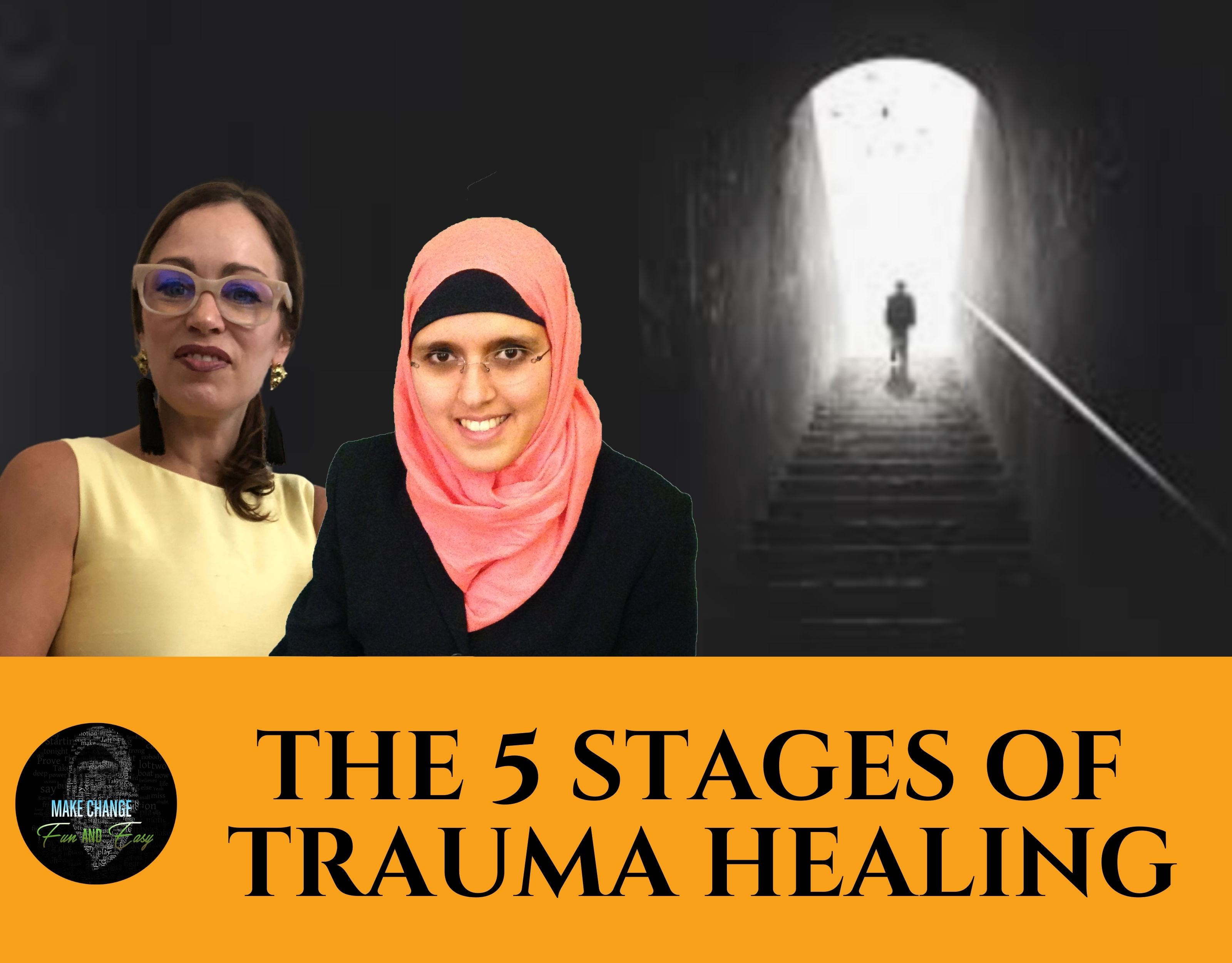 The 5 Stages of Trauma Healing...with Megan Marini & Samia Bano