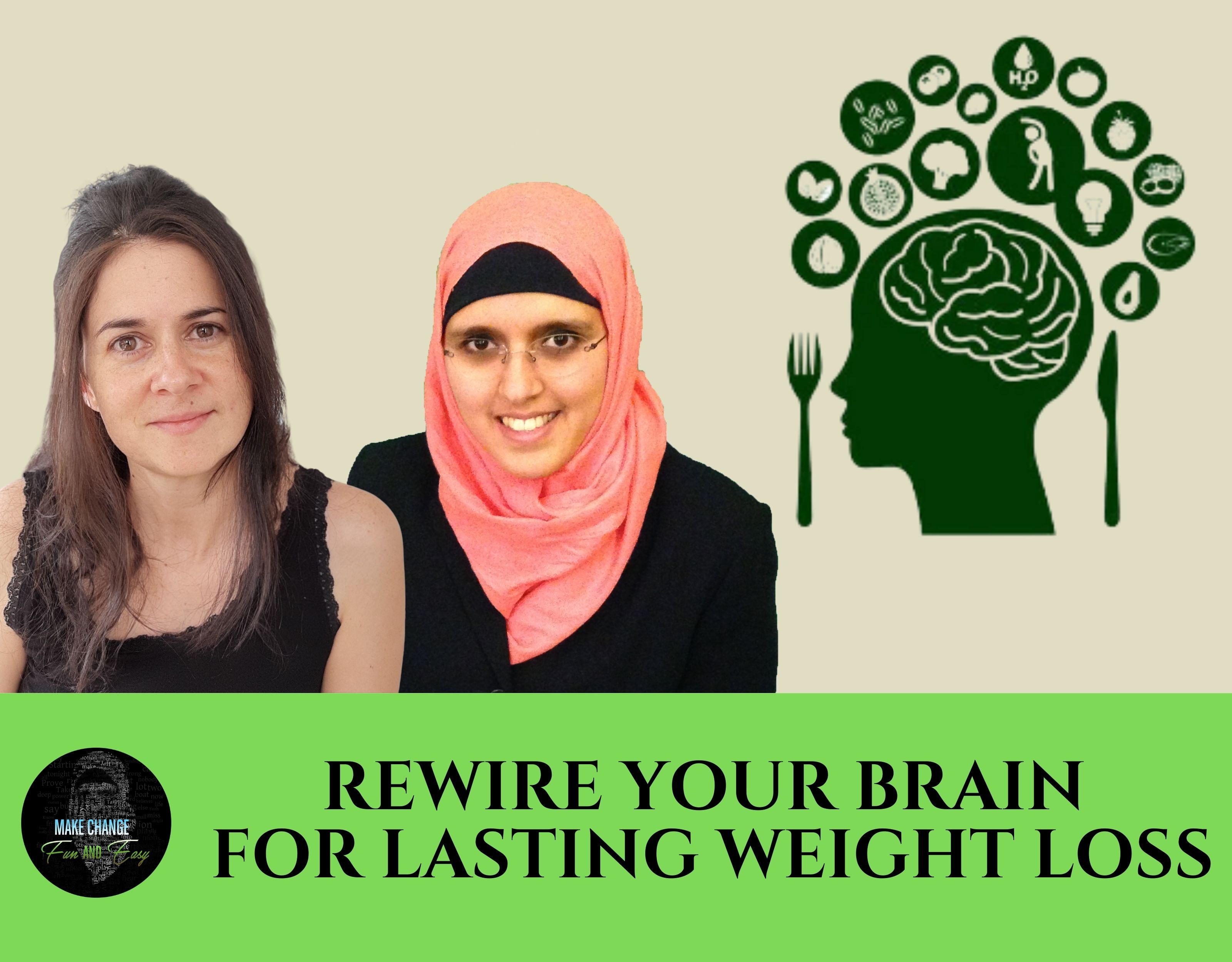 How to rewire your brain for lasting weight loss...with Laura Desans ...