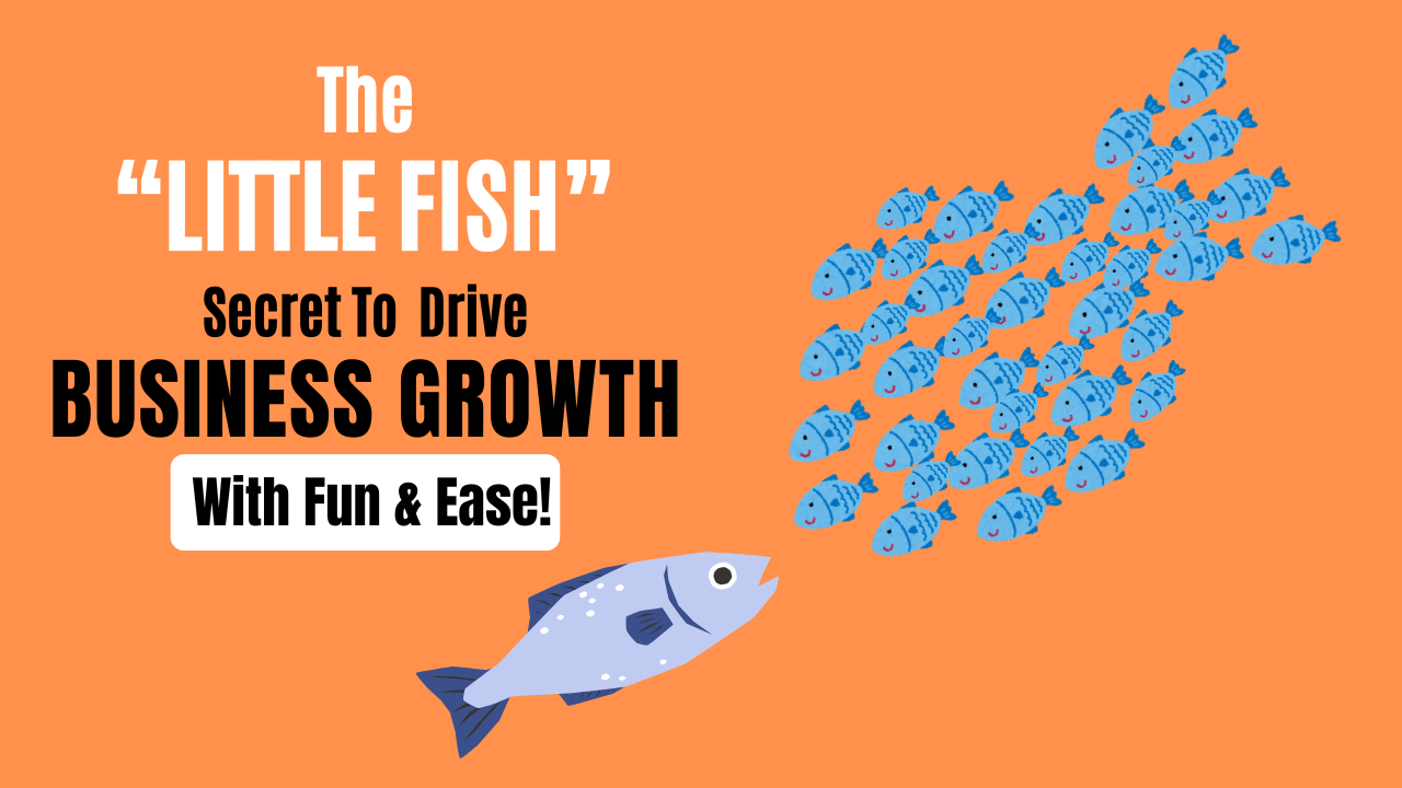 Little Fish, Big Impact: How Small Businesses Can Grow Together...