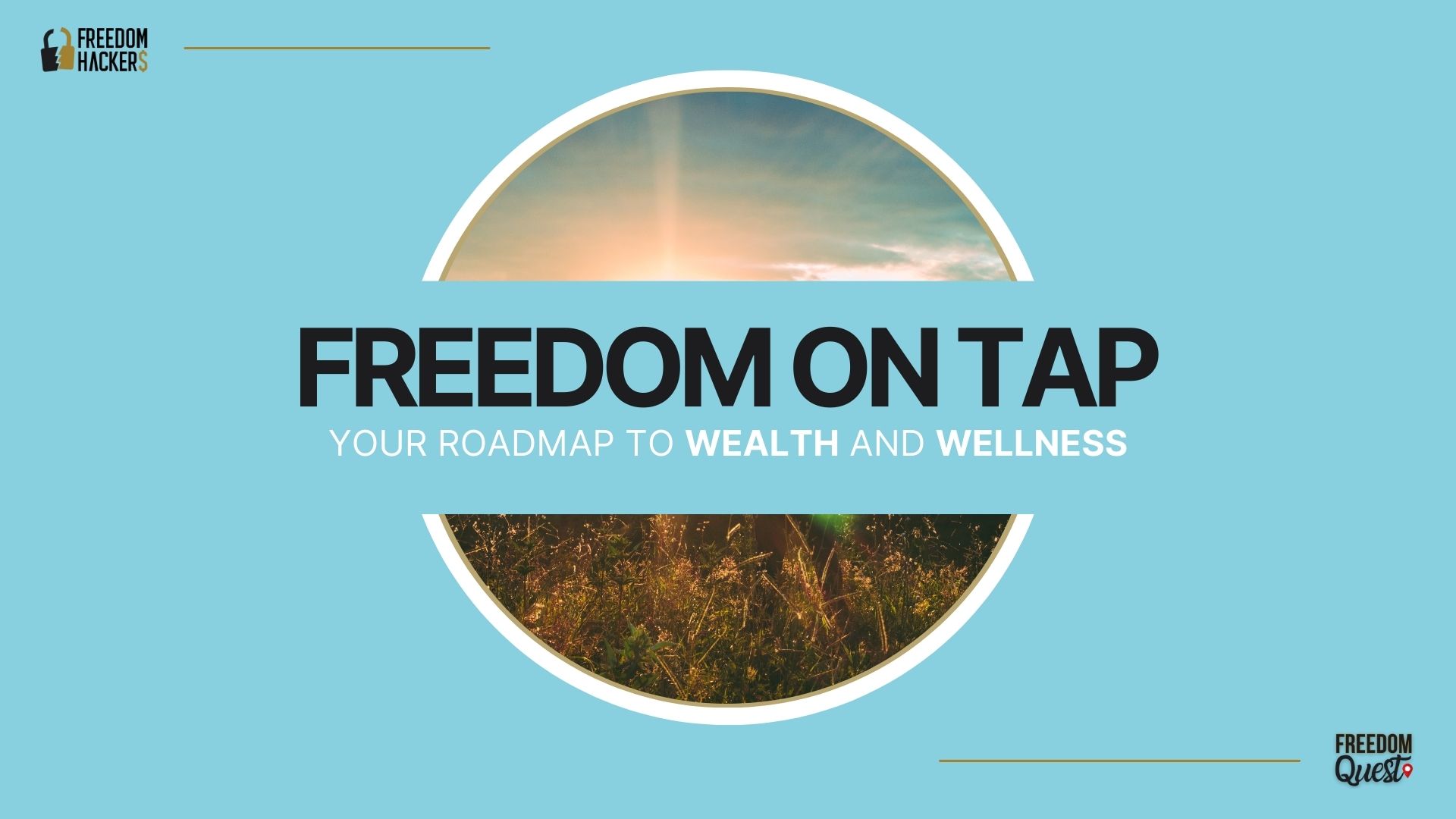Freedom On Tap: Your Roadmap To Wealth and Wellness