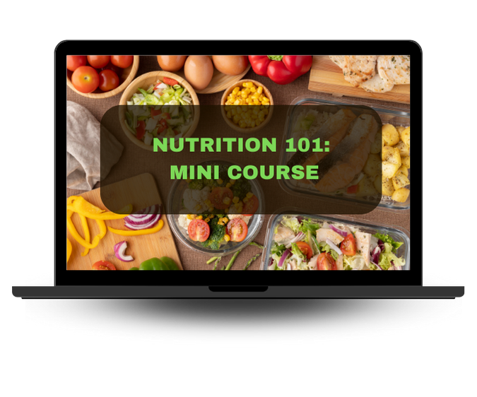 Nutrition 101 Mini Course | Smart Eating Education