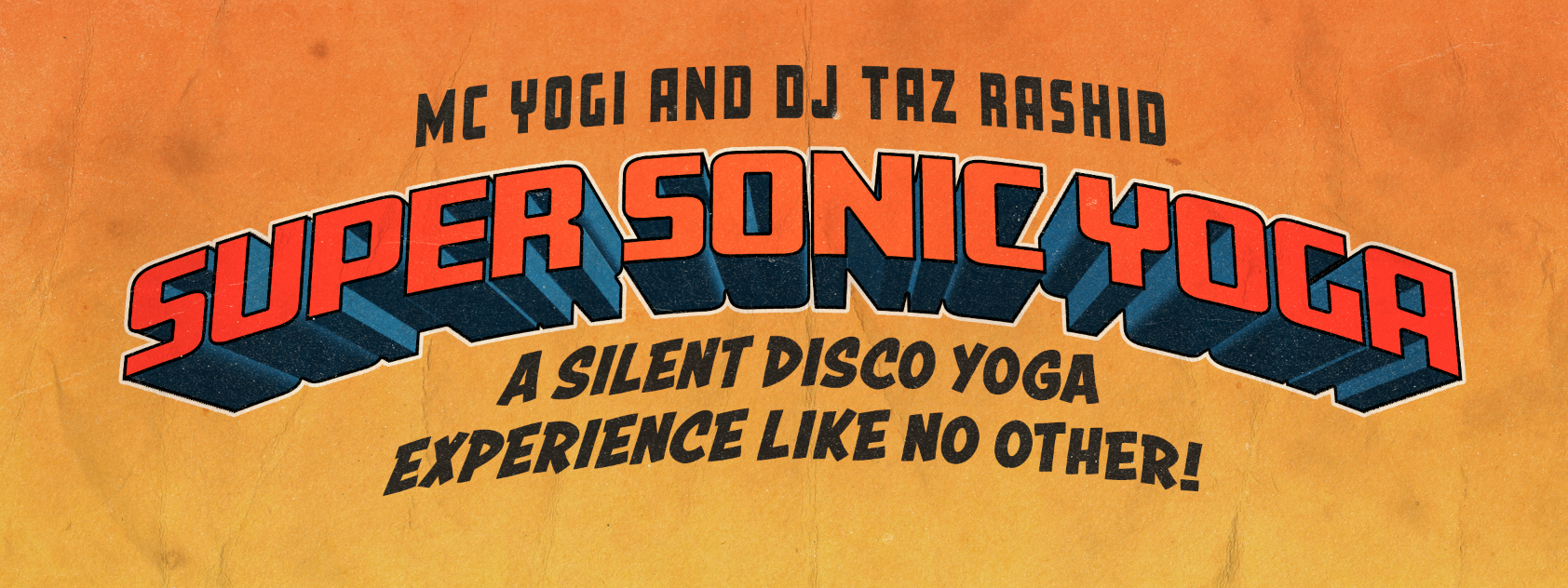 Super Sonic Yoga // MC YOGI & DJ Taz Rashid