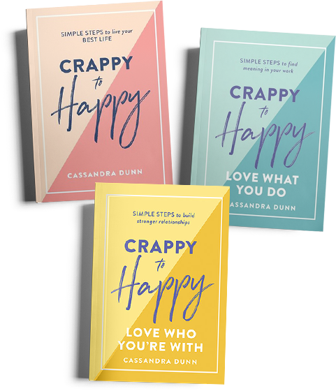 Crappy to Happy books | Cass Dunn
