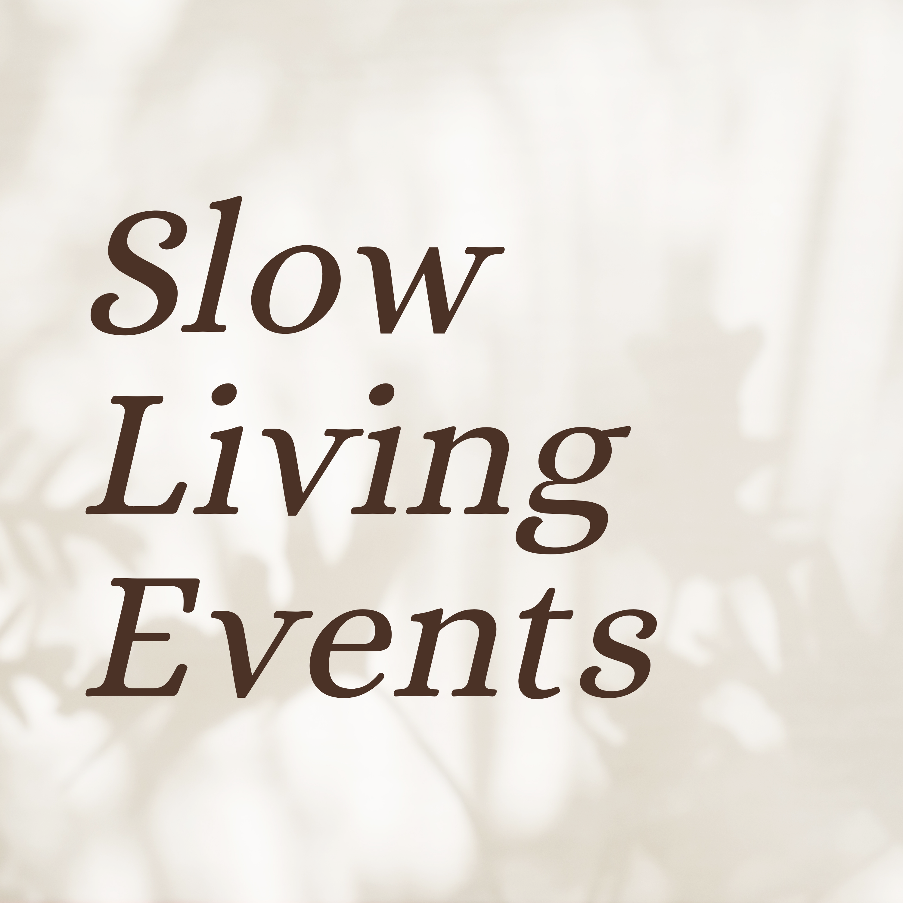Beyond Slow Living - Waiting List