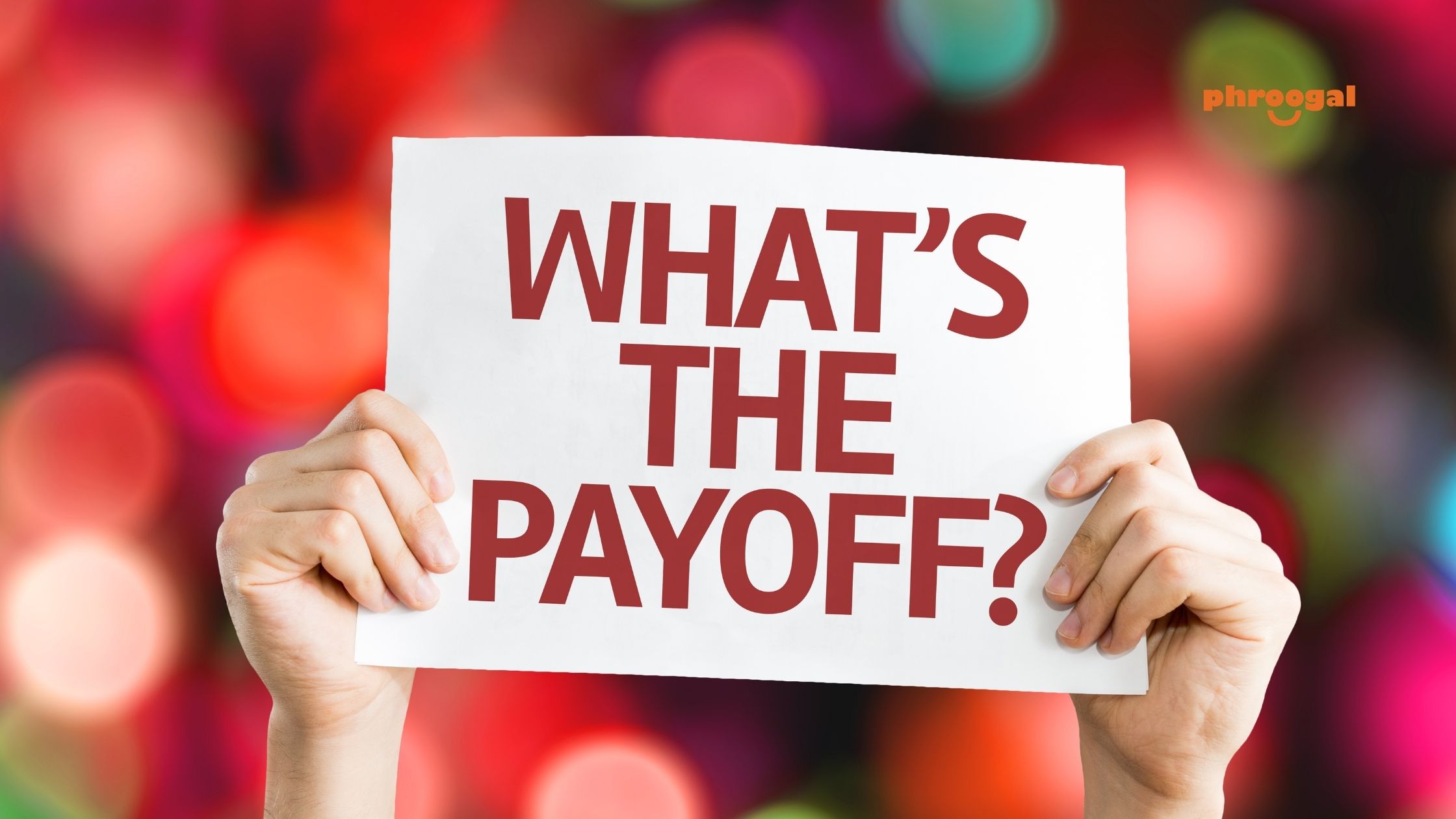 The Hidden Payoff: How It Shapes Your Decisions, Thoughts & Mental State