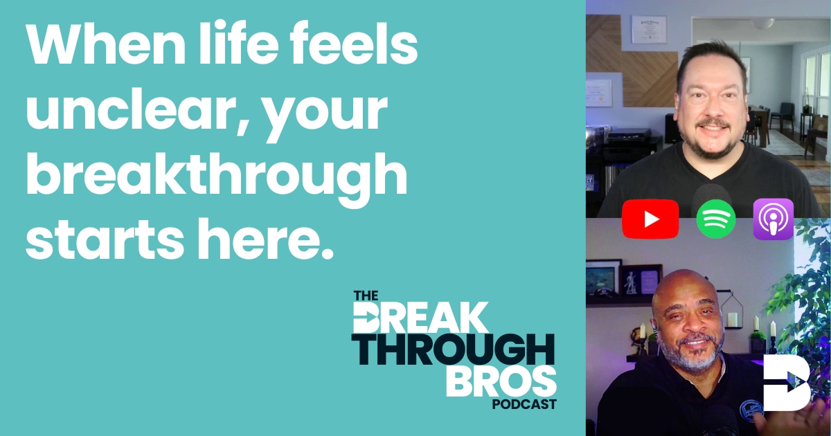 The Breakthrough Bros Podcast | Leadership & Life Coaching