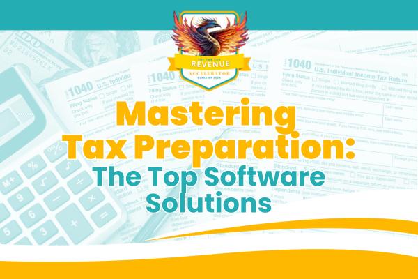 Mastering Tax Preparation: The Top Software Solutions