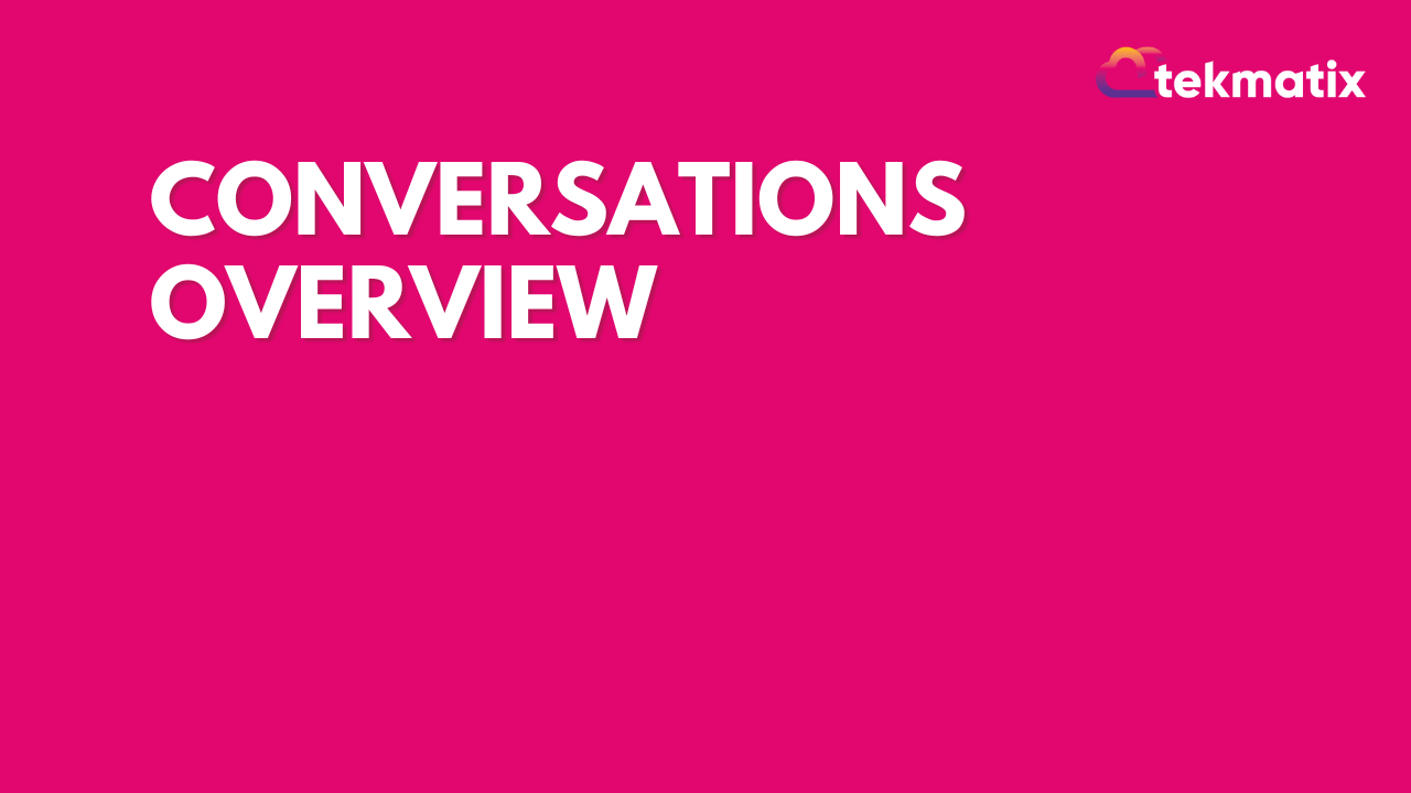 Conversations Overview
