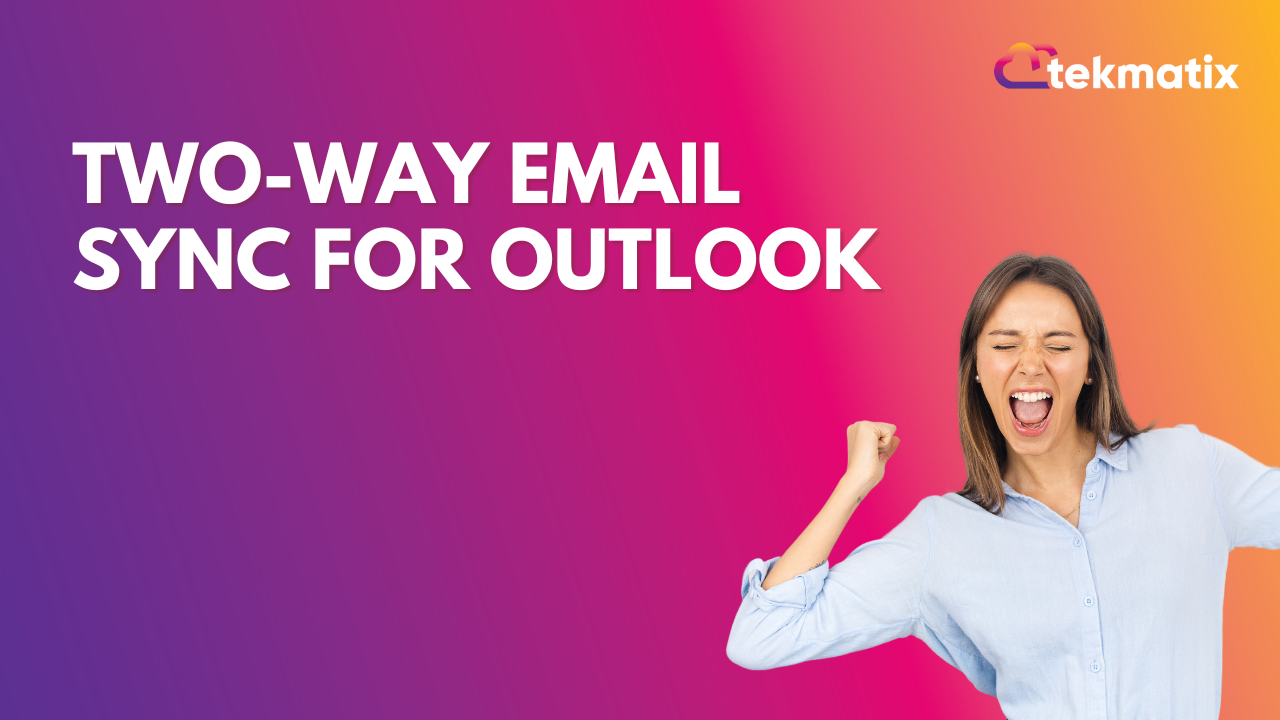 Two-Way Email Sync for Outlook