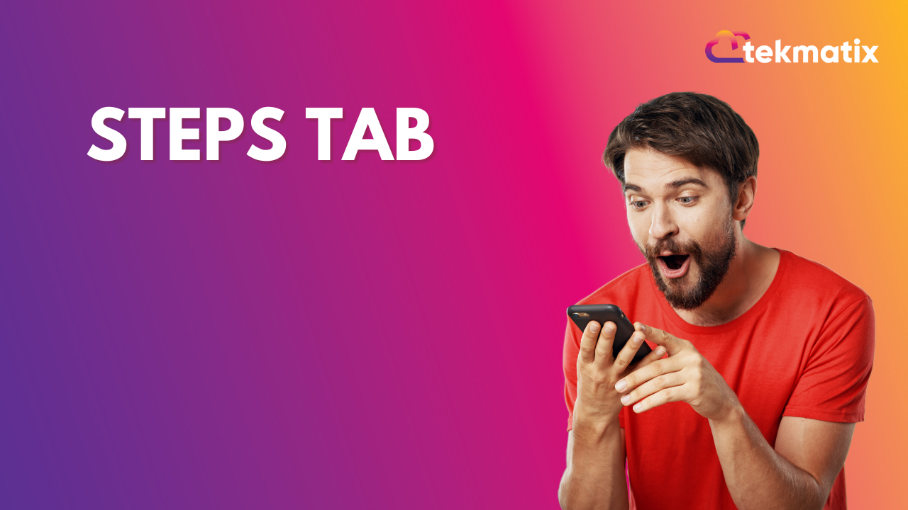 Steps Tab