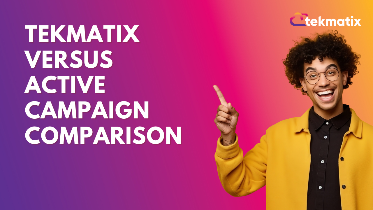 Tekmatix vs ActiveCampaign Comparison - Why Switching To Tekmatix is a ...