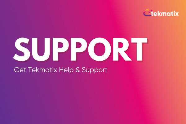Tekmatix: SUPPORT