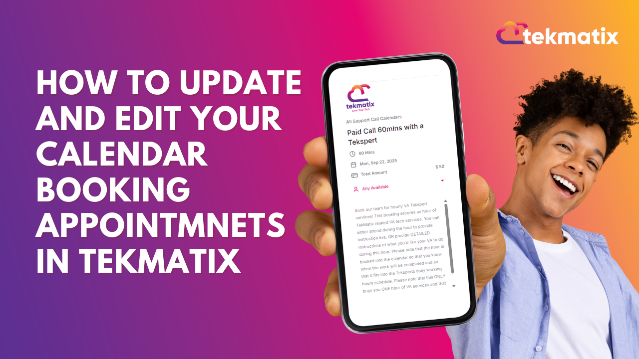 How To Update and Edit Your Calendar Booking Appointmnets in Tekmatix