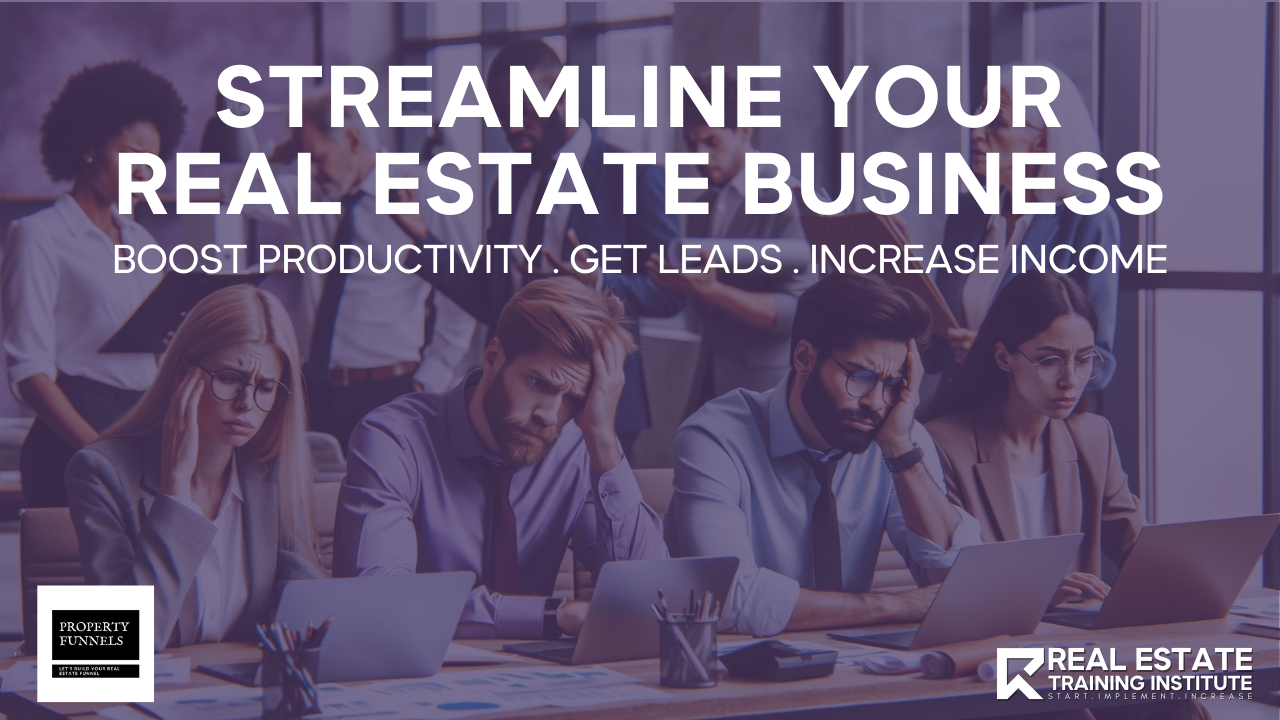 Streamline Your Real Estate Business: Boost Productivity, Get Leads ...
