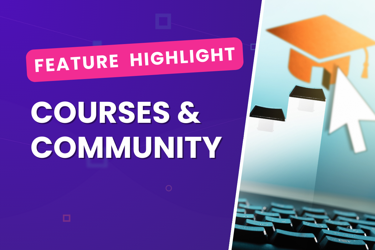 Feature Highlight: Courses & Communities