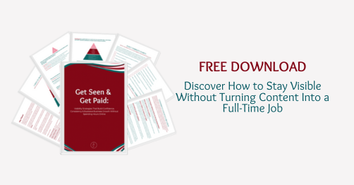 Get Seen & Get Paid: Visibility Guide