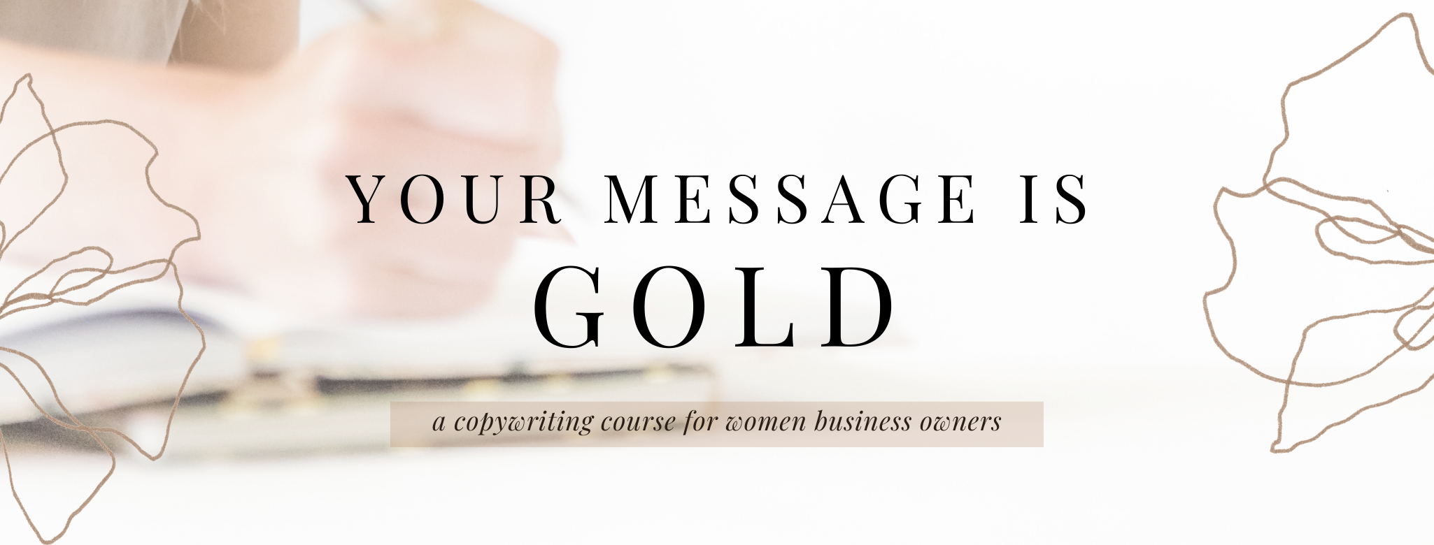 Your Message Is Gold