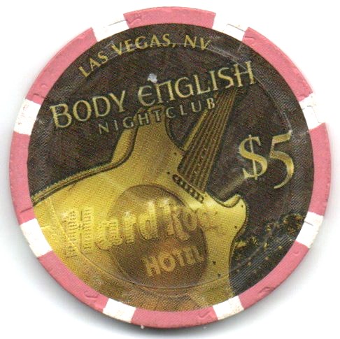 No Date $5 Hard Rock Las Vegas, Body English Hight Club Casino Chip