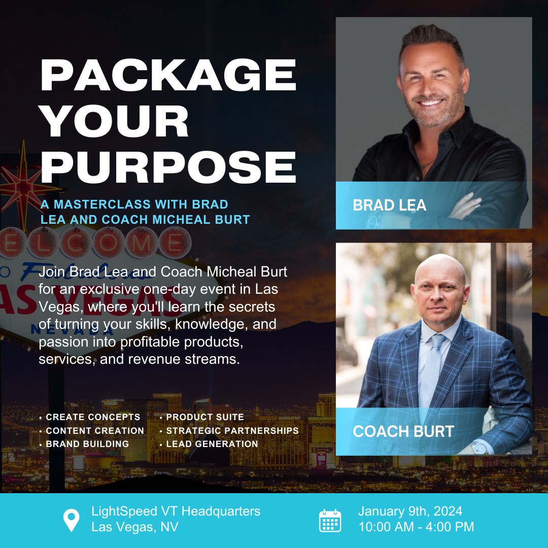 Package Your Purpose with Coach Burt & Brad Lea