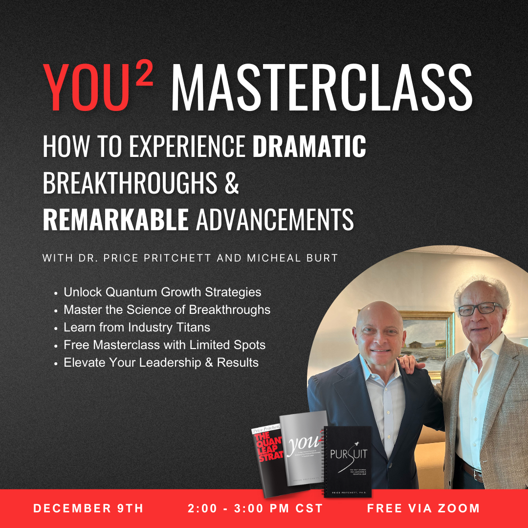 you²: How to Experience Dramatic Breakthroughs & Remarkable Advancements