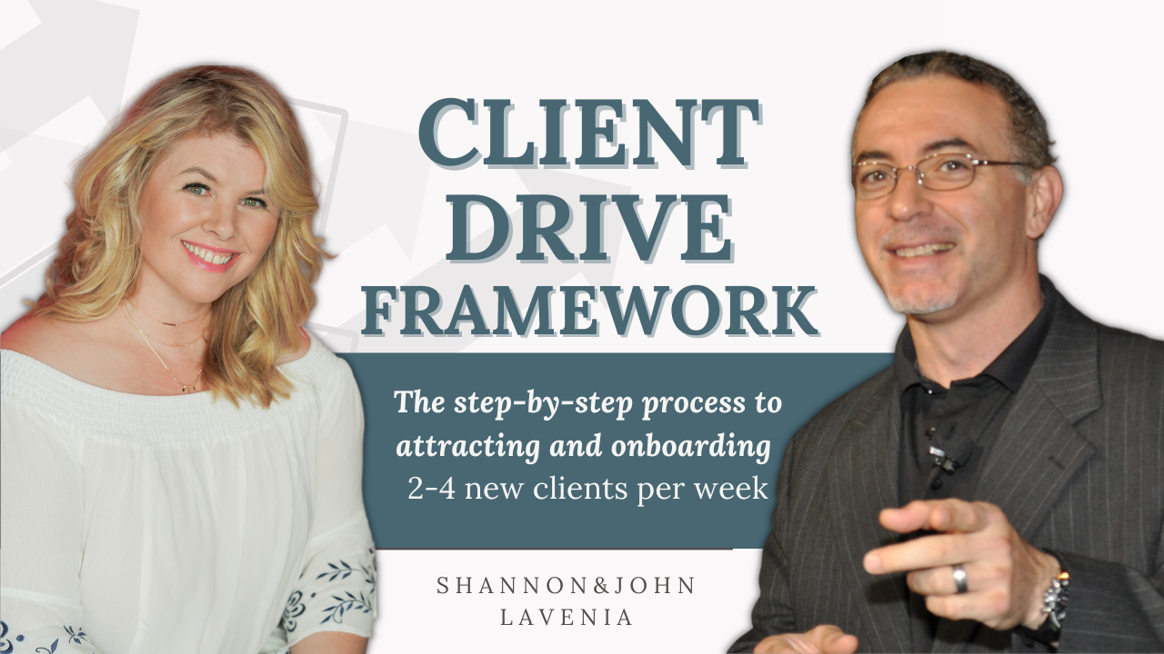 Client Drive Framework - Get 2 - 4 New Clients A Week