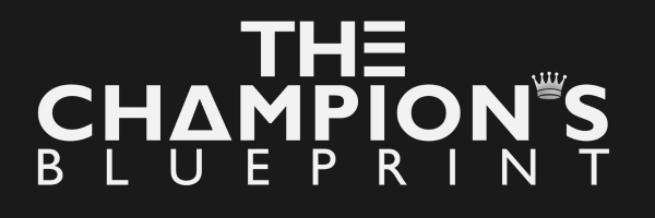 The Champion's Blueprint