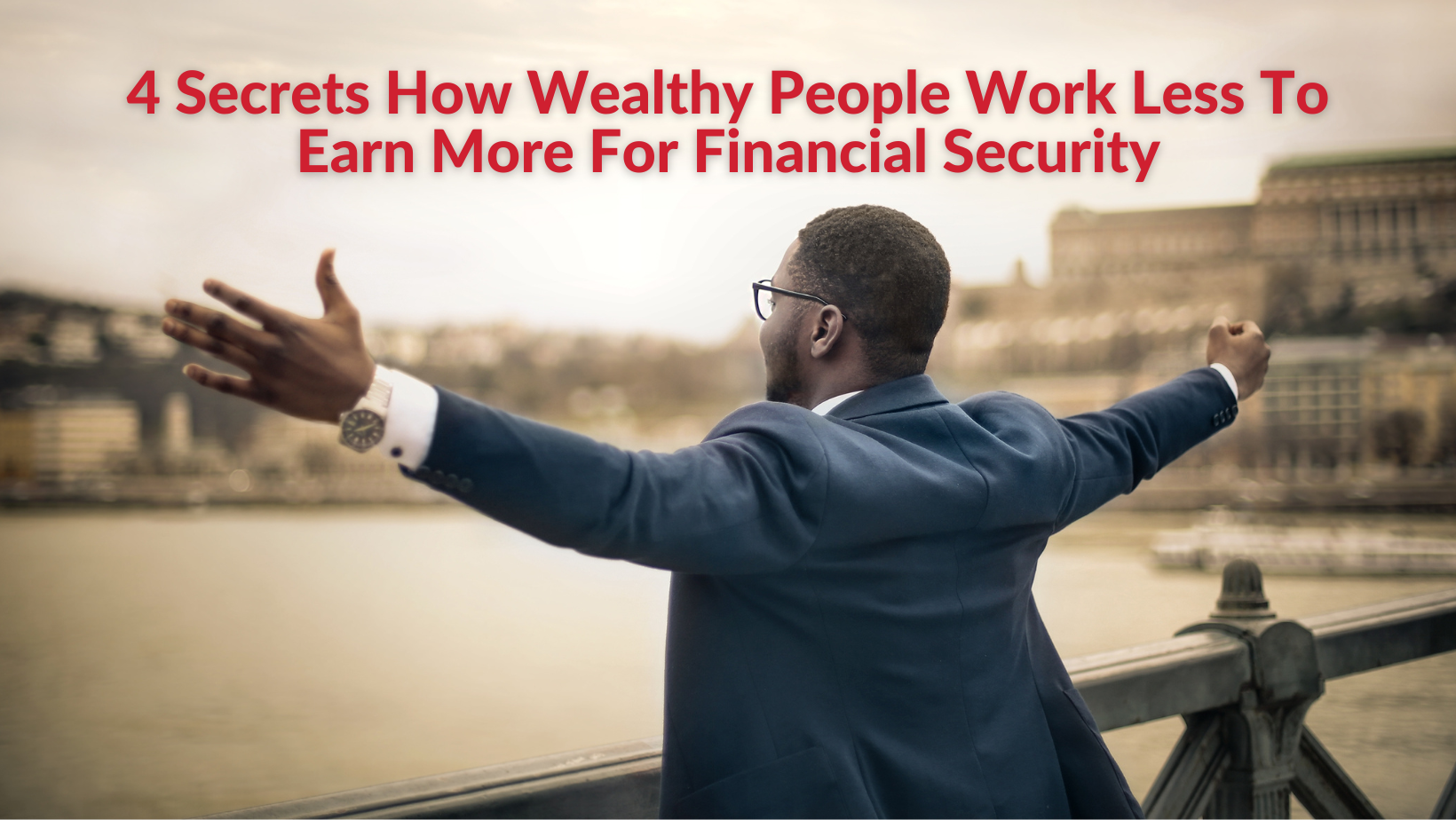 7 Masteries to Working Less and Earning More