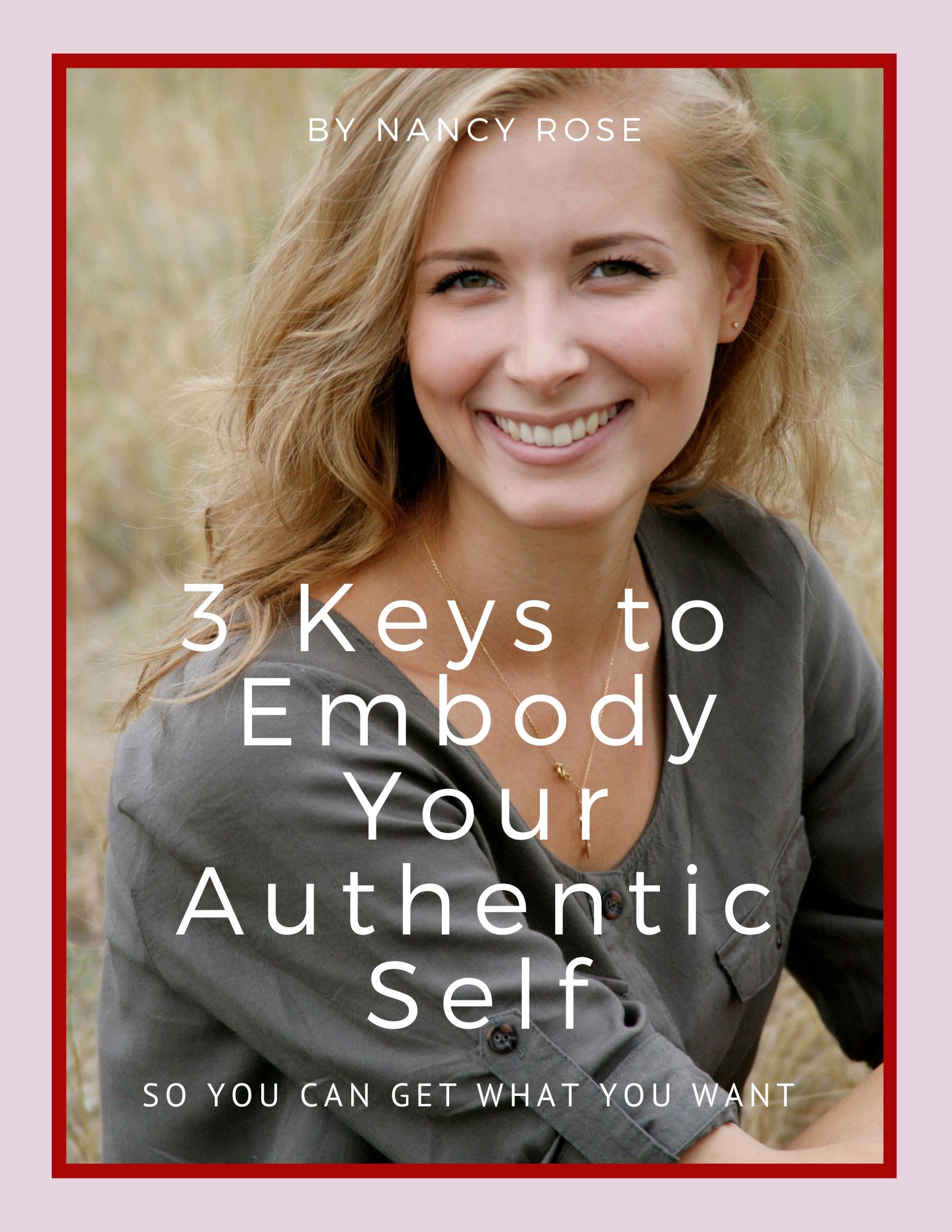 3 Keys to Authentic Self