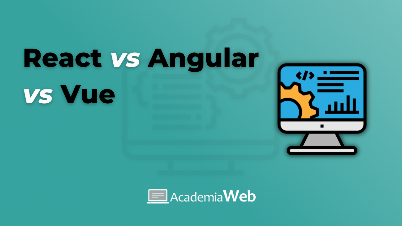 ¿Cuál framework elegir? React vs Angular vs Vue ¿Cuál framework elegir? React vs Angular vs Vue
