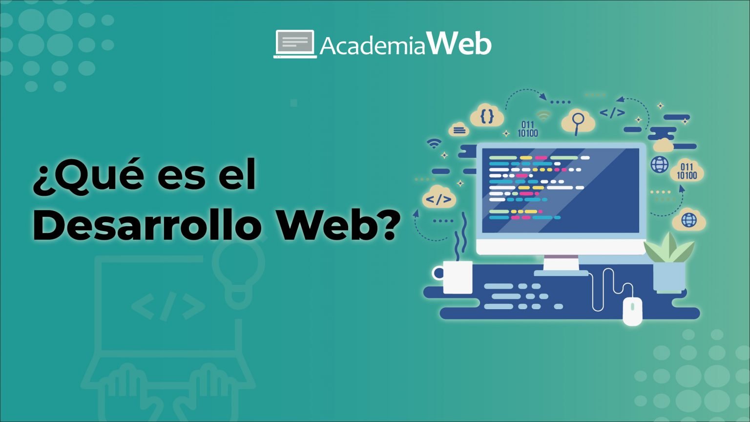 ¿Qué es el Desarrollo Web?