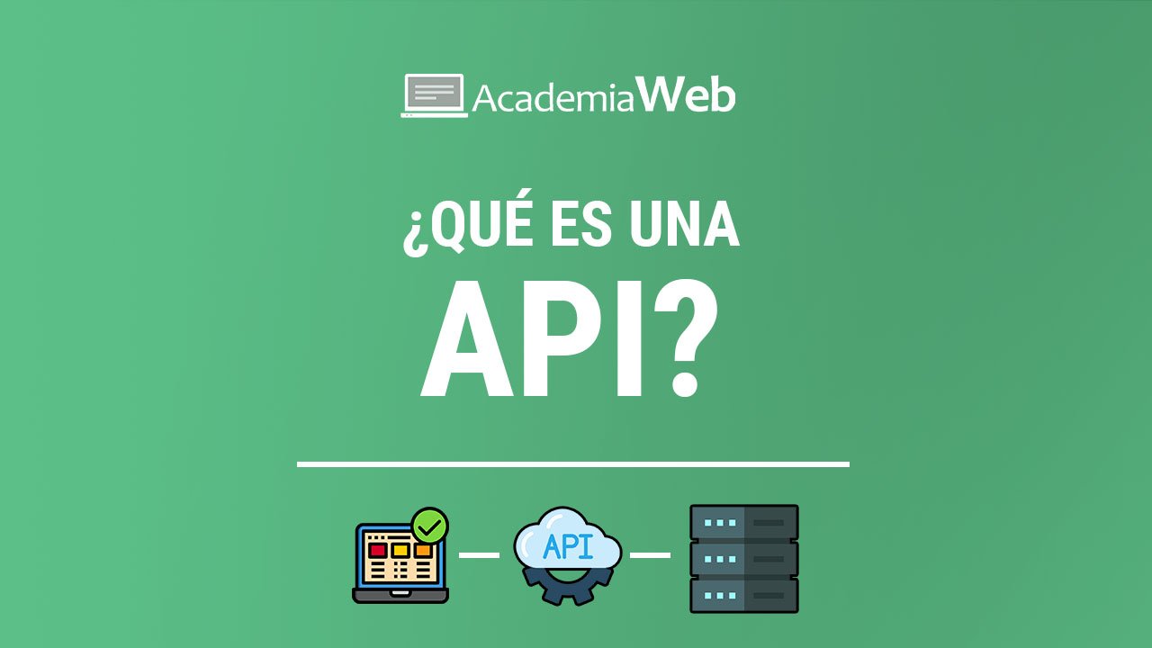 ¿Qué es una API?