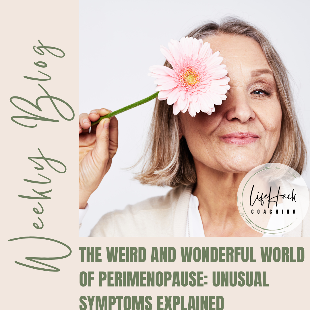 The Weird And Wonderful World Of Perimenopause Unusual Symptoms Explained
