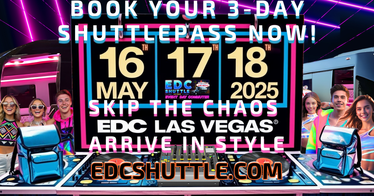 3-Day EDC Shuttle Pass | Full Weekend Festival Transport | Book Now!