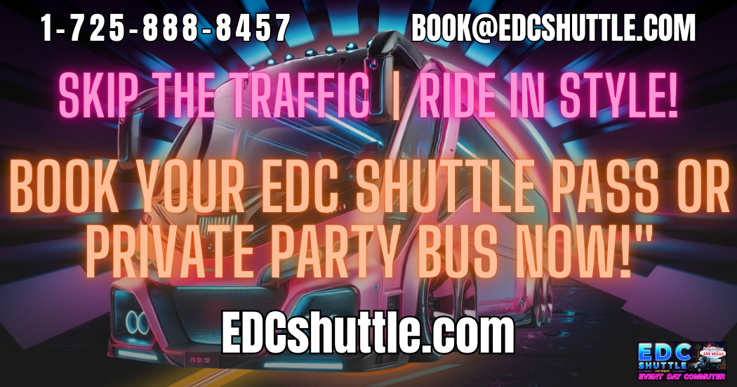 2025 EDC Shuttle Map | Official Las Vegas to EDC & Pickup Location