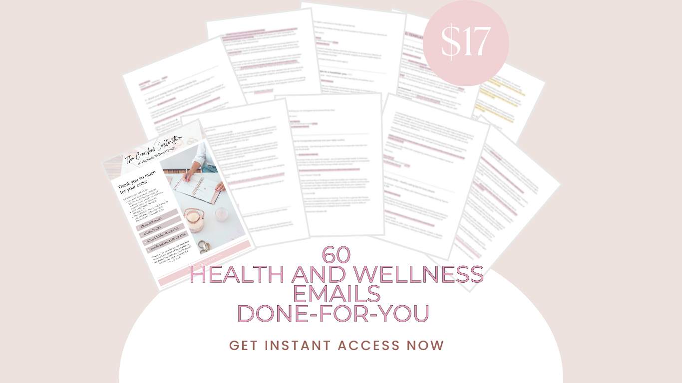 The Coaches Collection - 60 Done For You Health & Wellness Emails