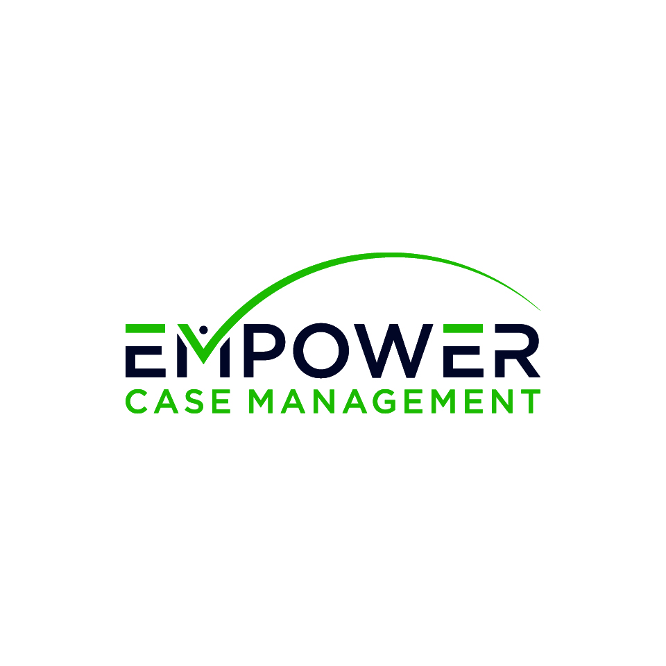 Empower Case Management — Your voice. Your Choice. Our Priority.